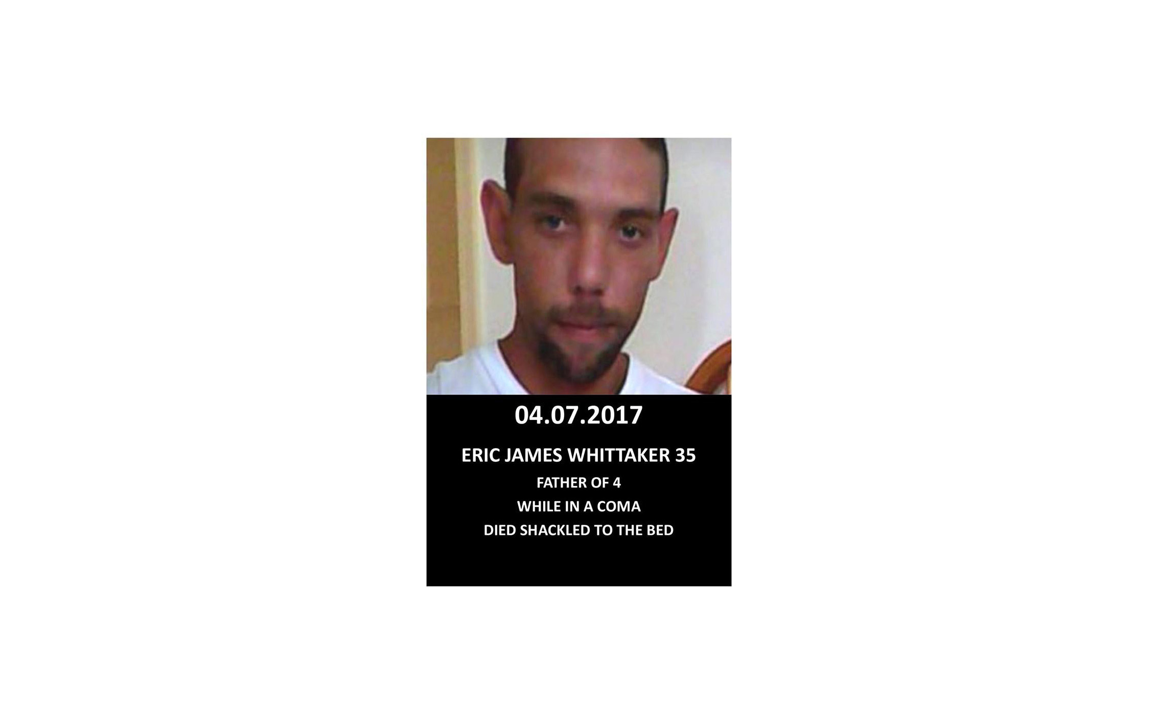Suspicious Circumstances: Eric Whittaker Shackled, While on Life Support