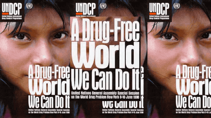 United Nations Abandons Futile Objective of a Drug-Free World