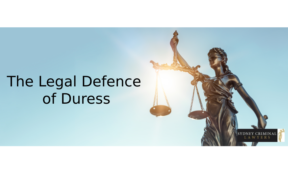 The Legal Defence of Duress In New South Wales