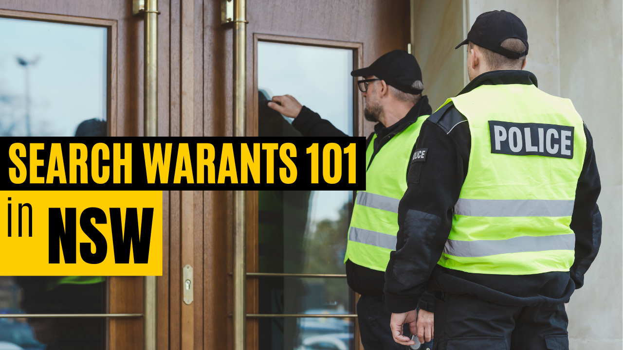 Understanding Search Warrants in NSW Understanding Search Warrants in NSW