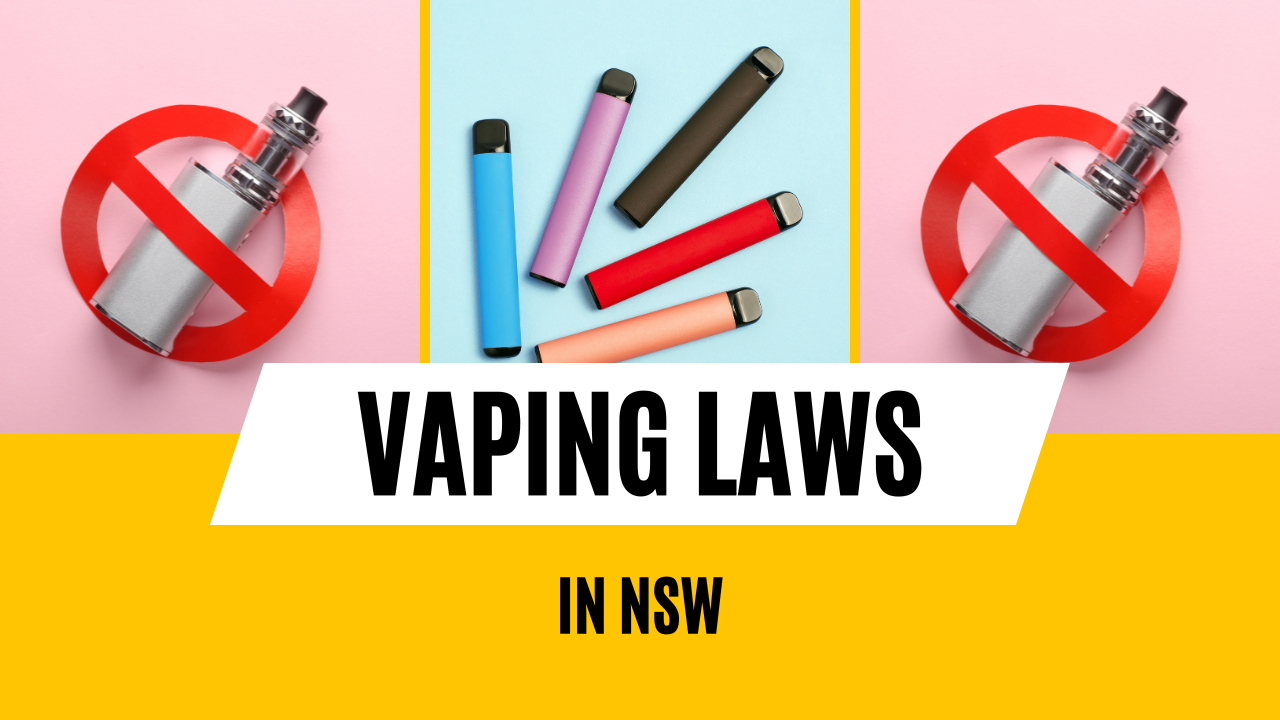 Vaping Laws in New South Wales: A Comprehensive Guide