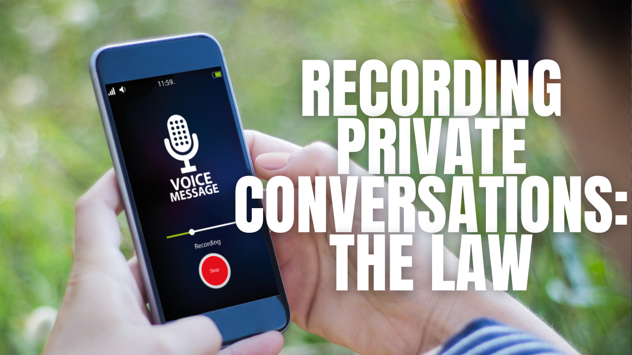 Is It Legal to Record a Private Conversation in NSW?