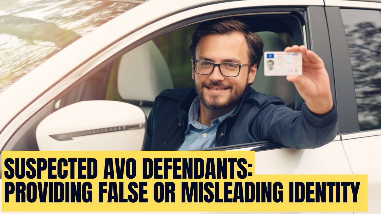 Suspected AVO Defendant Providing False or Misleading Identity ...
