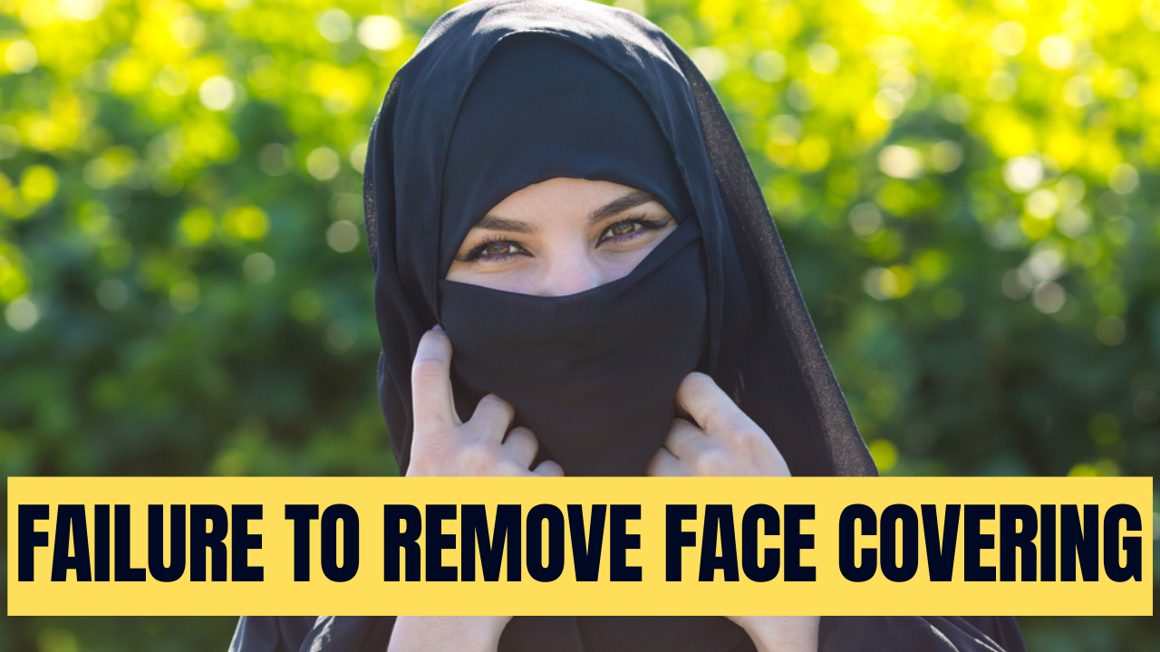 Failure to Remove Face Covering Without Special Justification