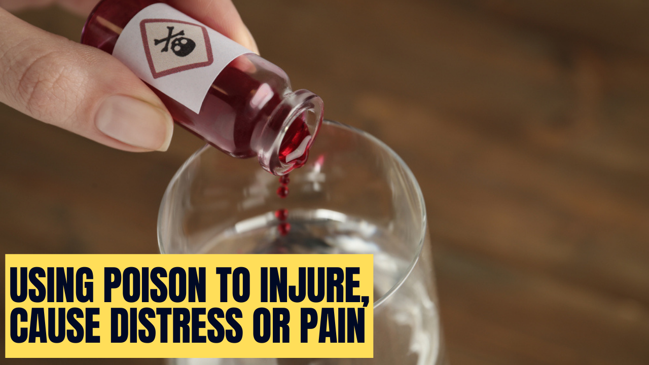 Using Poison etc to Injure or to Cause Distress or Pain | Sydney ...