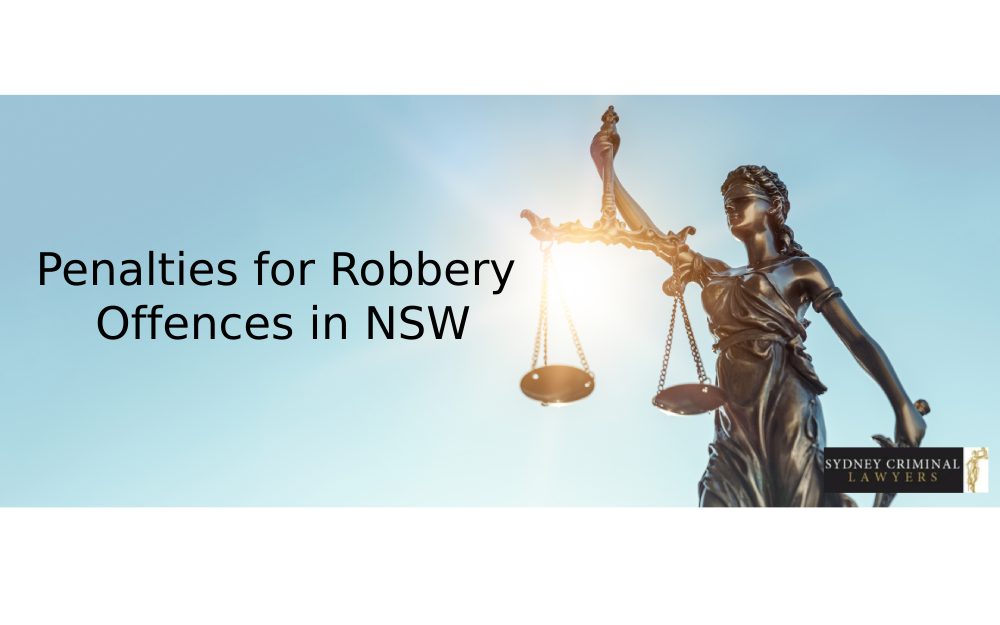 What is the Likely Penalty for Robbery Offences in New South Wales?